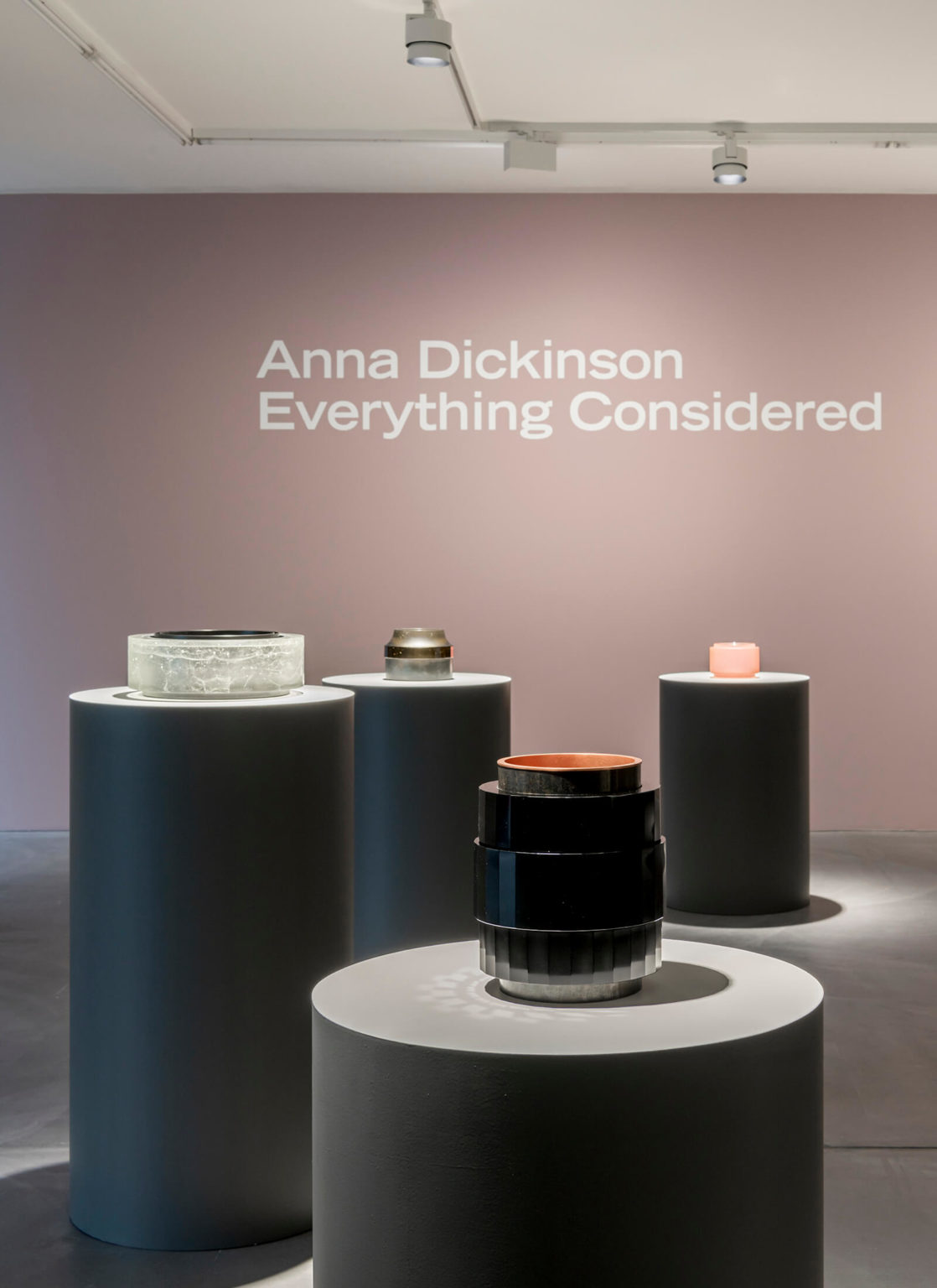 Anna Dickinson: Everything Considered - Exhibitions - The Design Edit